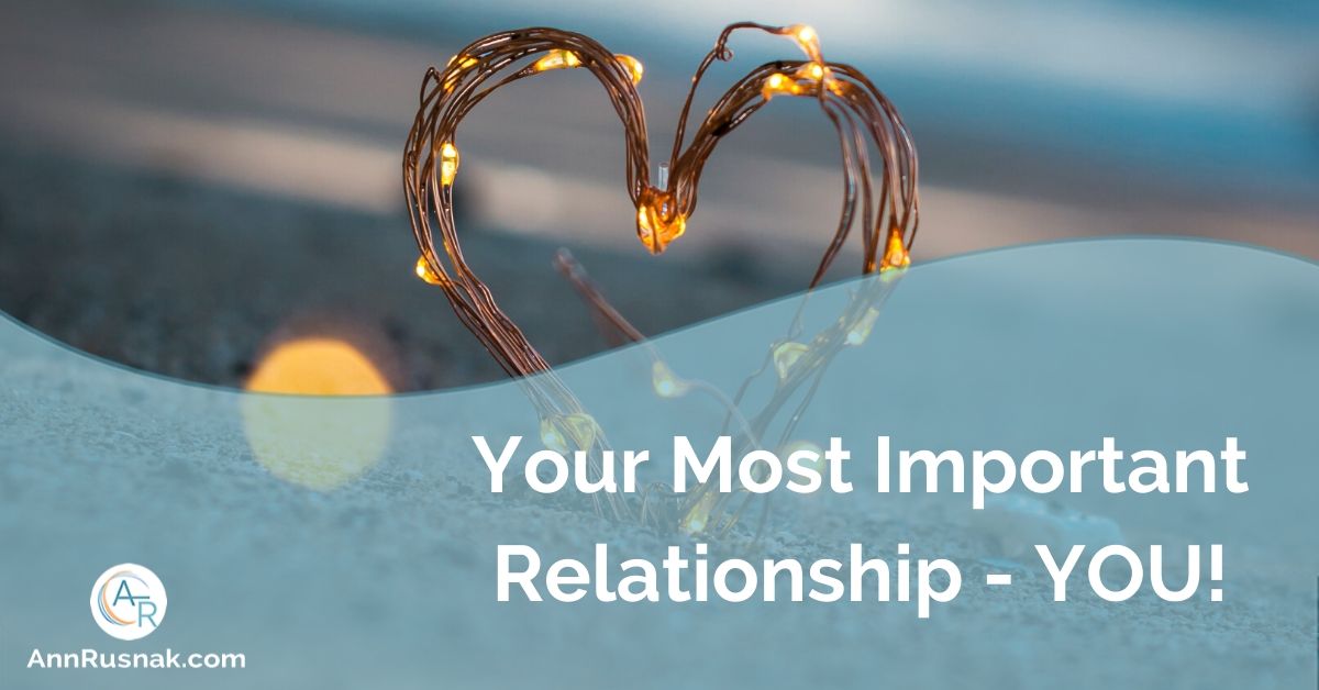 Your Most Important Relationship – YOU!