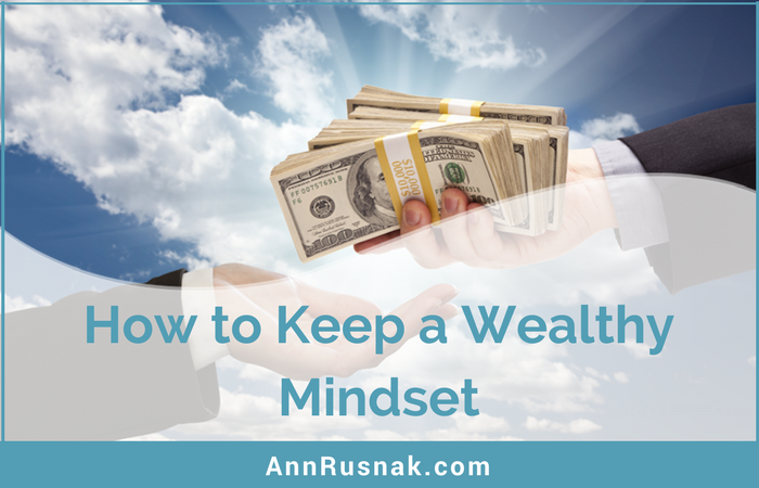 How to Keep a Wealthy Mindset