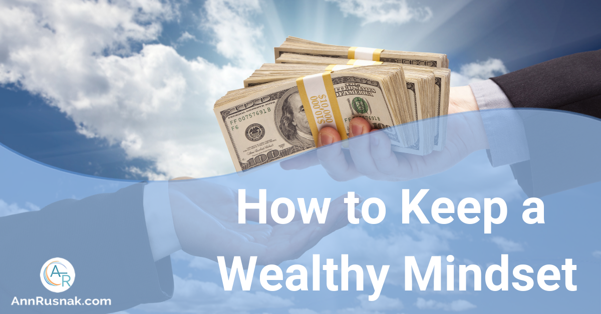 How to Keep a Wealthy Mindset