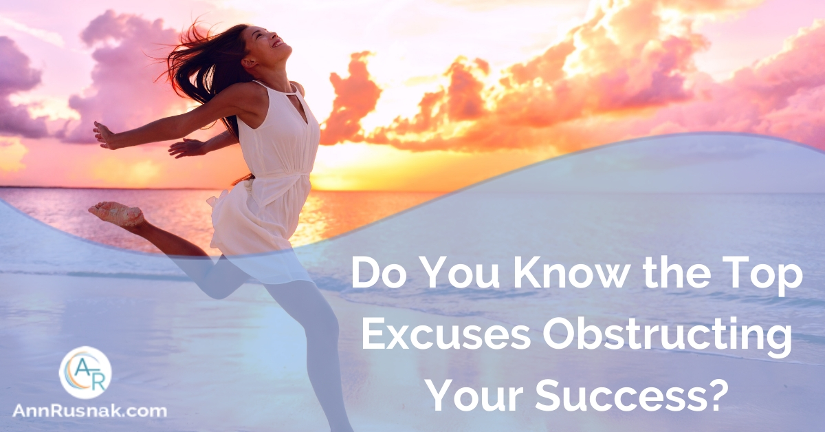Do You Know the Top Excuses Obstructing Your Success?